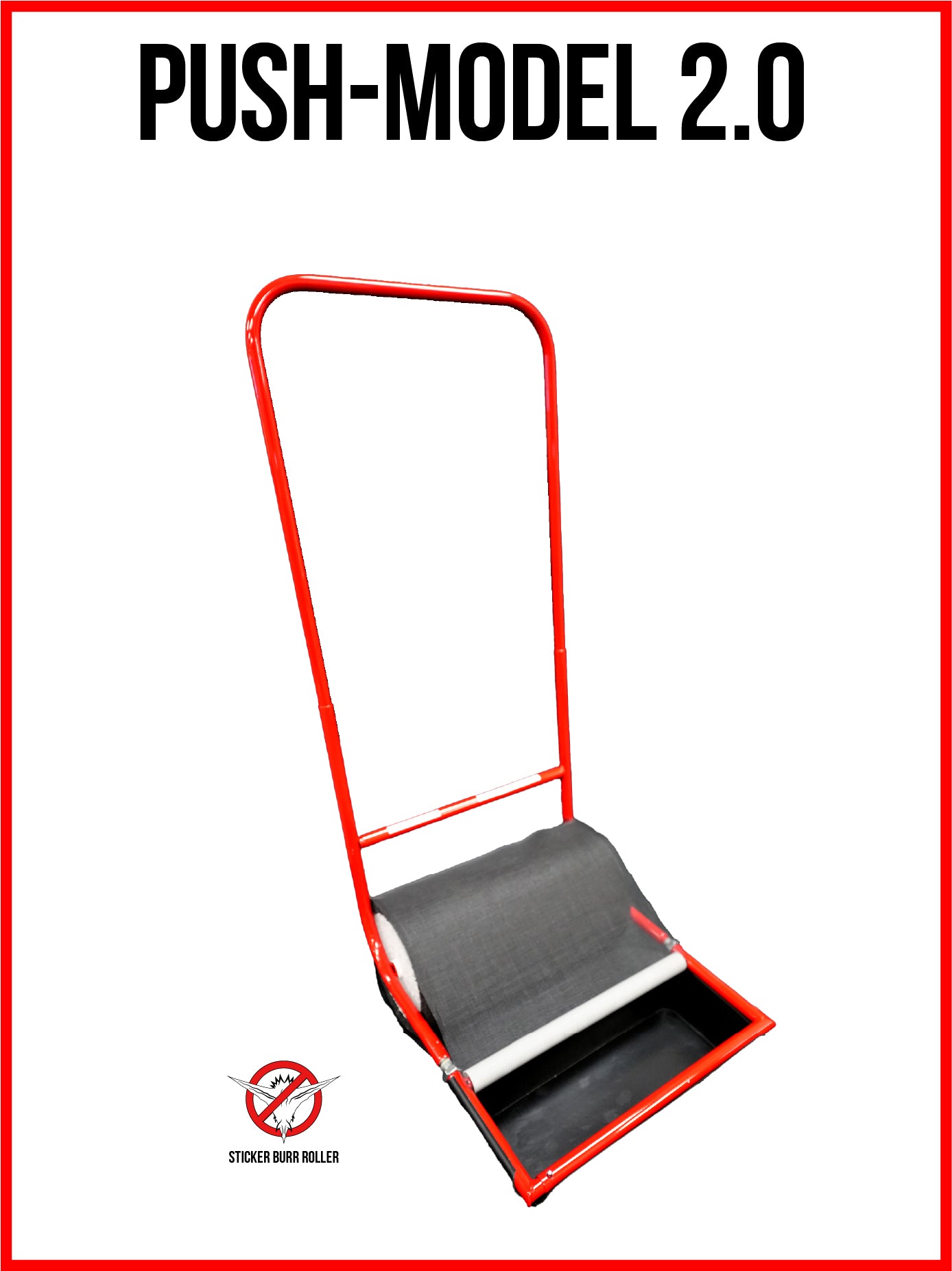 PUSH MODEL 2.0 – Sticker Burr Roller